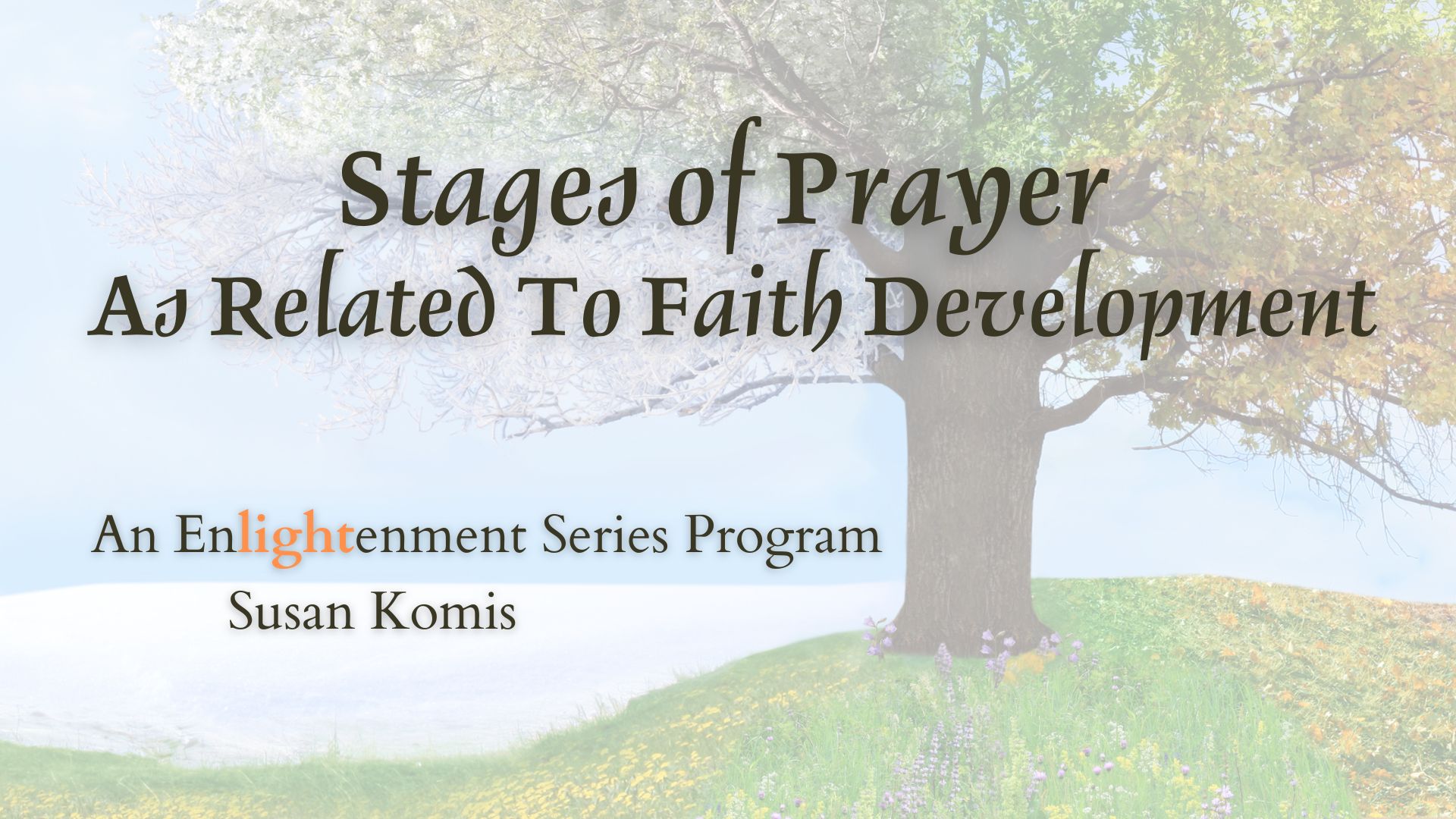 EnLIGHTenment Series Kick Off — You Won’t Want To Miss – Contemplative ...